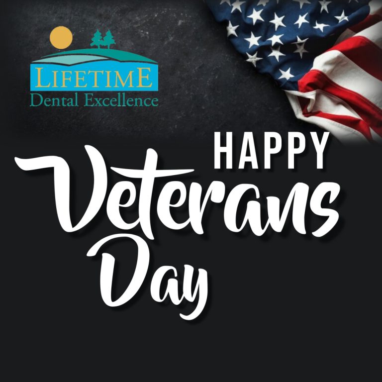 Veterans Day 2024 - Lifetime Dental Excellence