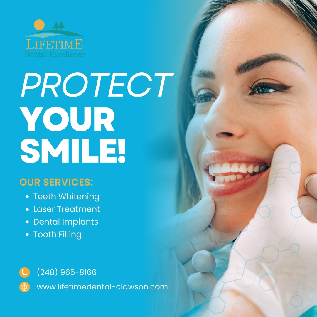 Protect Your Smile – Services That Make a Difference - Lifetime Dental ...